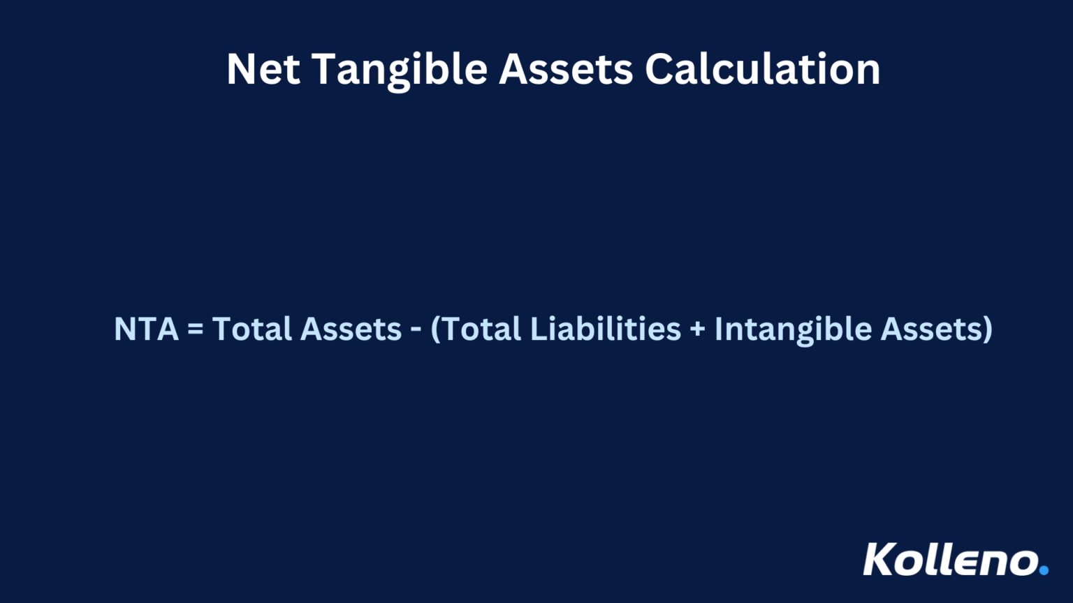 What Are Net Tangible Assets? A Comprehensive Guide. | Kolleno